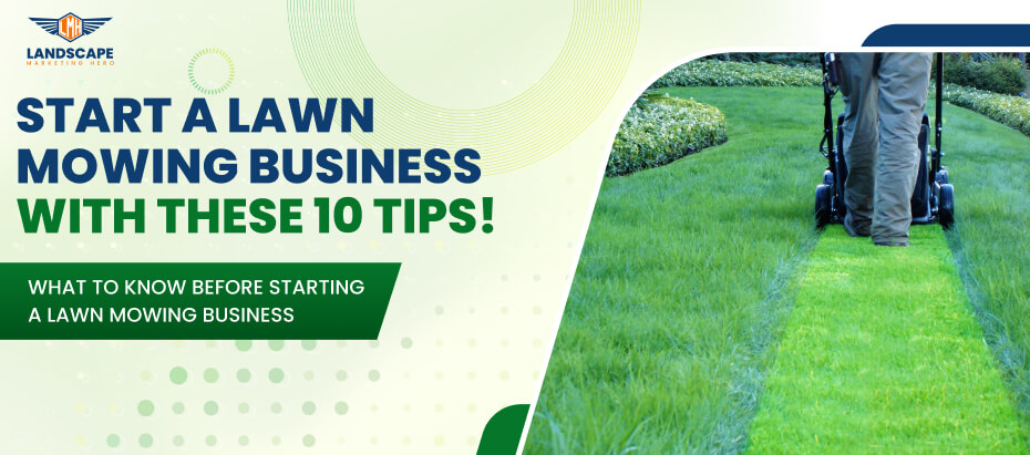 10 Tips Before Starting a Lawn Mowing Business - LMH