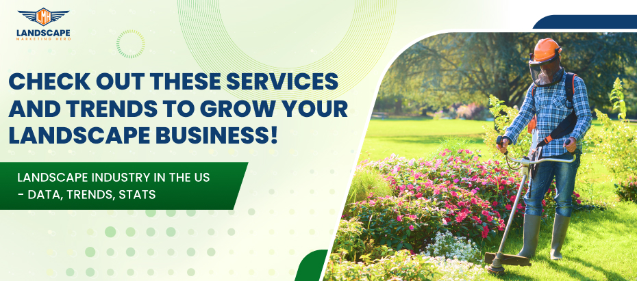 Landscape Industry in the US - Data, Trends, Stats